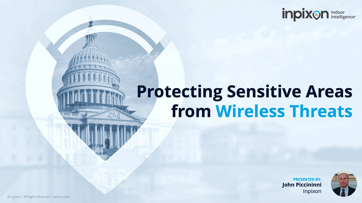 Protecting Sensitive Areas from Wireless Threats: Webinar | Inpixon